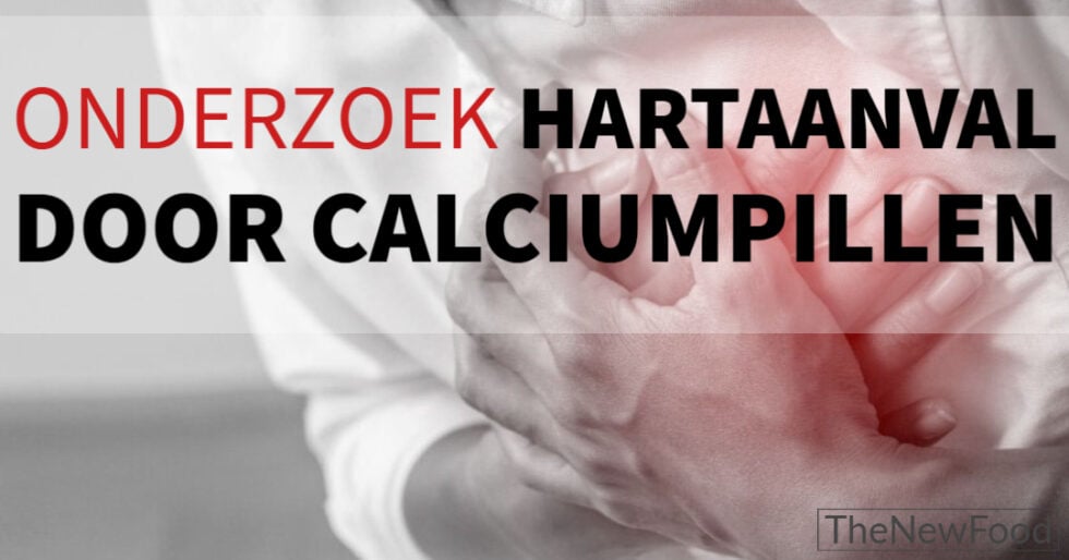 Hart- en vaatproblemen door calciumpillen - TheNewFood